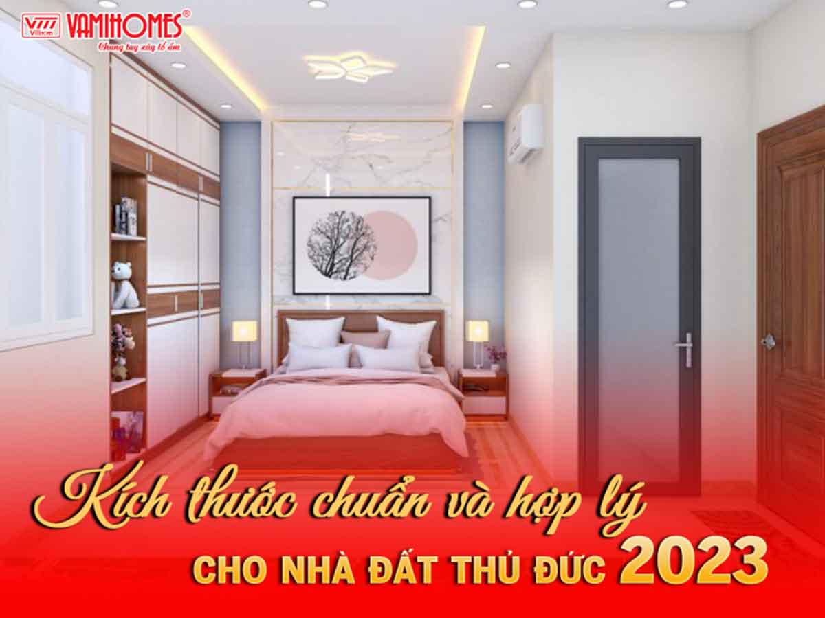 KÍCH THƯỚC NHÀ Ở CHUẨN VÀ HỢP LÝ THEO PHONG THỦY Ở NHÀ ĐẤT THỦ ĐỨC 2023 ...